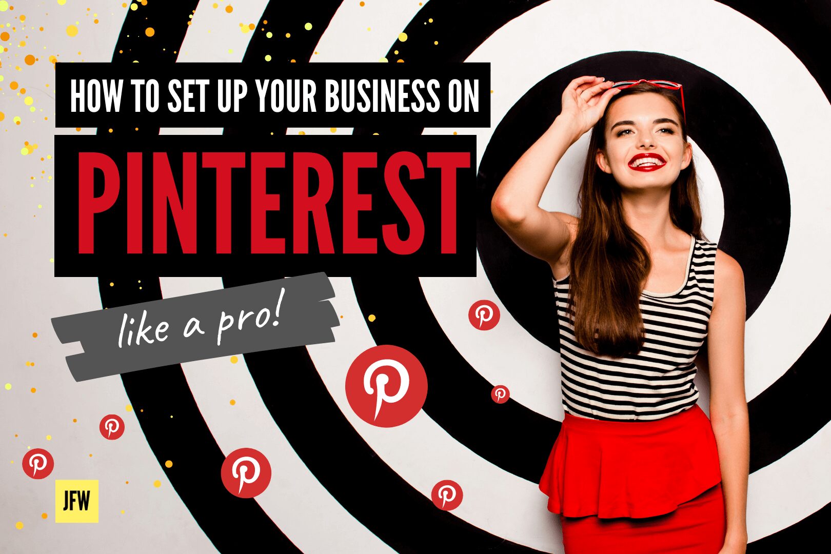 How to Launch your Business on Pinterest - JFW Marketing