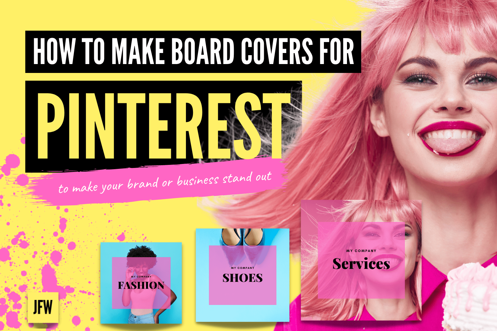 How and Why you Should Create Pinterest Board Covers 2021 - JFW Marketing