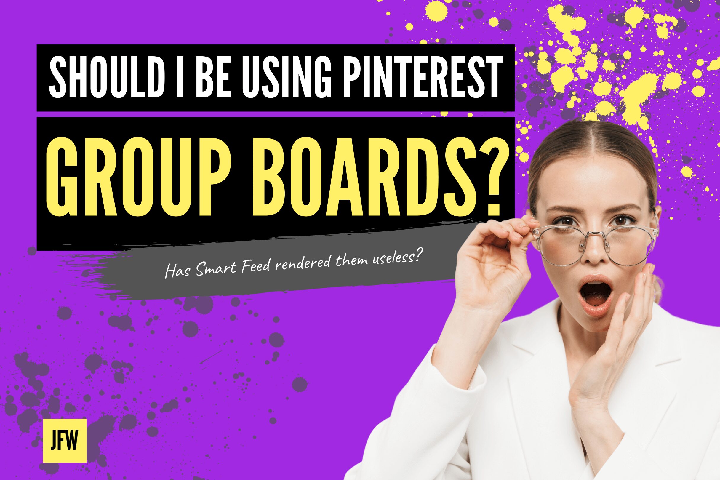 Should I Be Using Pinterest Group Boards in 2021? - JFW Marketing
