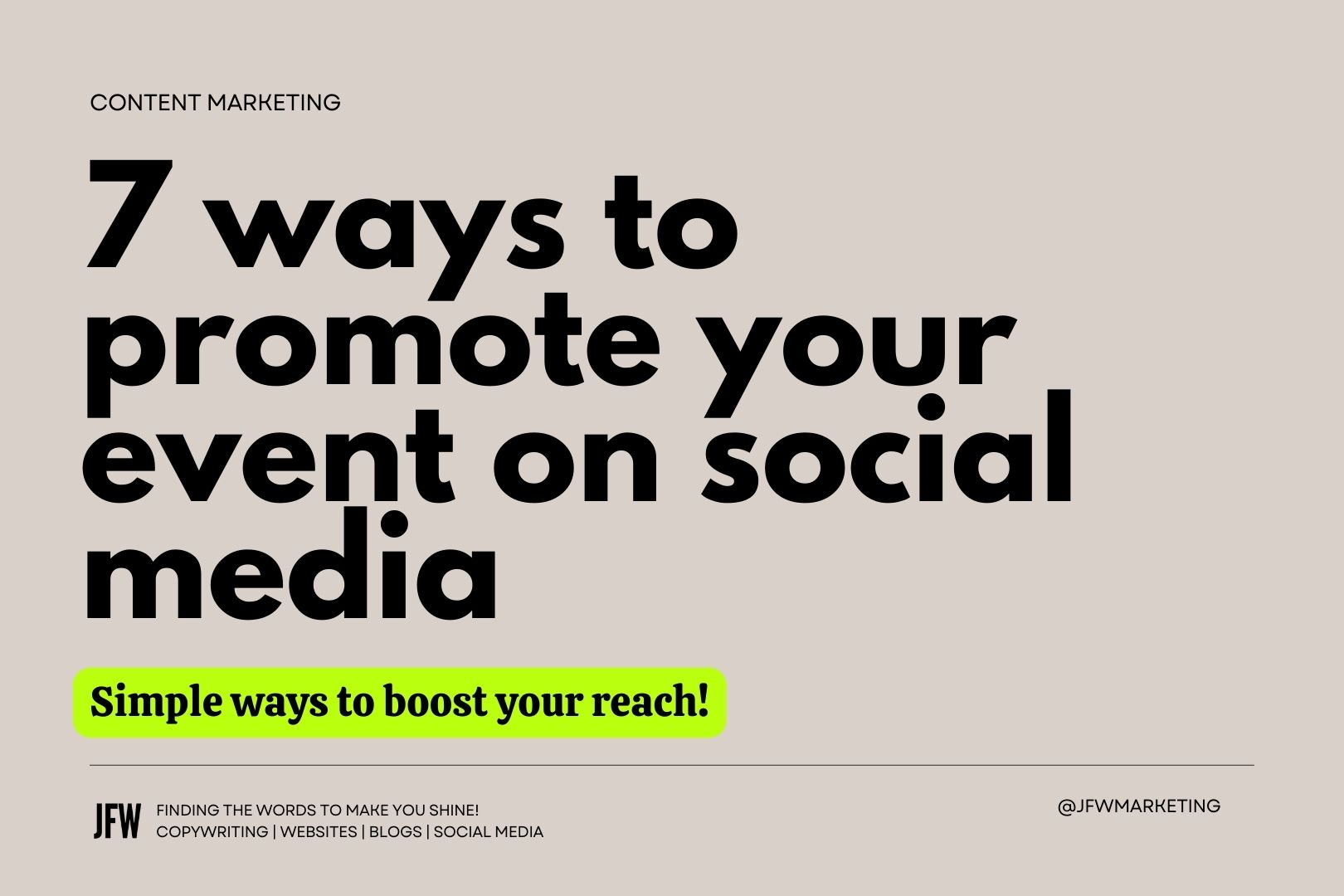 7 Ways to Promote Your Event Using Social Media - JFW Marketing